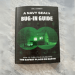 A Navy SEAL’s Bug-In Guide: How to Turn Your House into the Safest ...